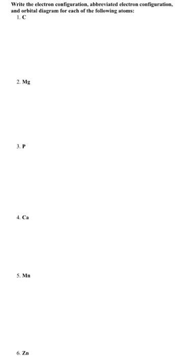 Solved Write the electron configuration, abbreviated | Chegg.com Solved Write the electron configuration, abbreviated | Chegg.com