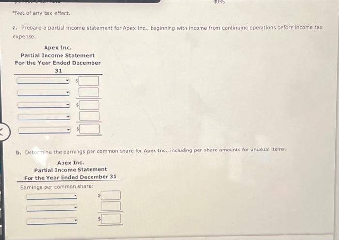 Solved a. Prepare a partial income statement for Apex Inc., | Chegg.com