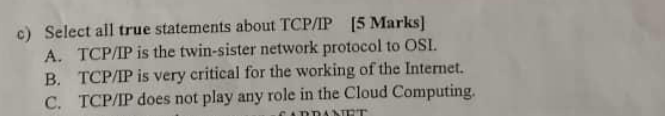 High Quality SOLUTION c) ﻿Select all true statements about TCP/IP [5 | Chegg.com