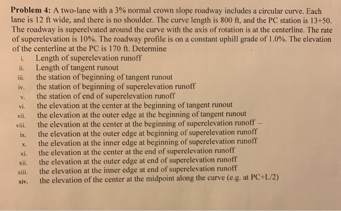 Solved Problem 4: A two-lane with a 3% normal crown slope | Chegg.com