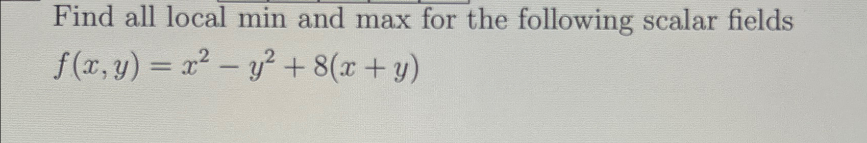 Solved Cal 3 ﻿#6Find all local min and max for the following | Chegg.com