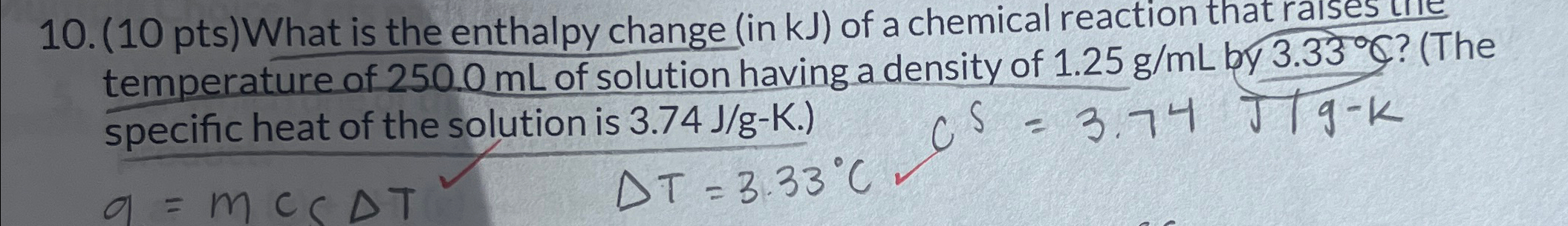 Solved (10 ﻿pts)What is the enthalpy change (in kJ ) ﻿of a | Chegg.com