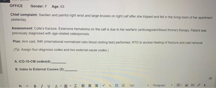 Solved Chief complaint: Swollen and painful right wrist and | Chegg.com