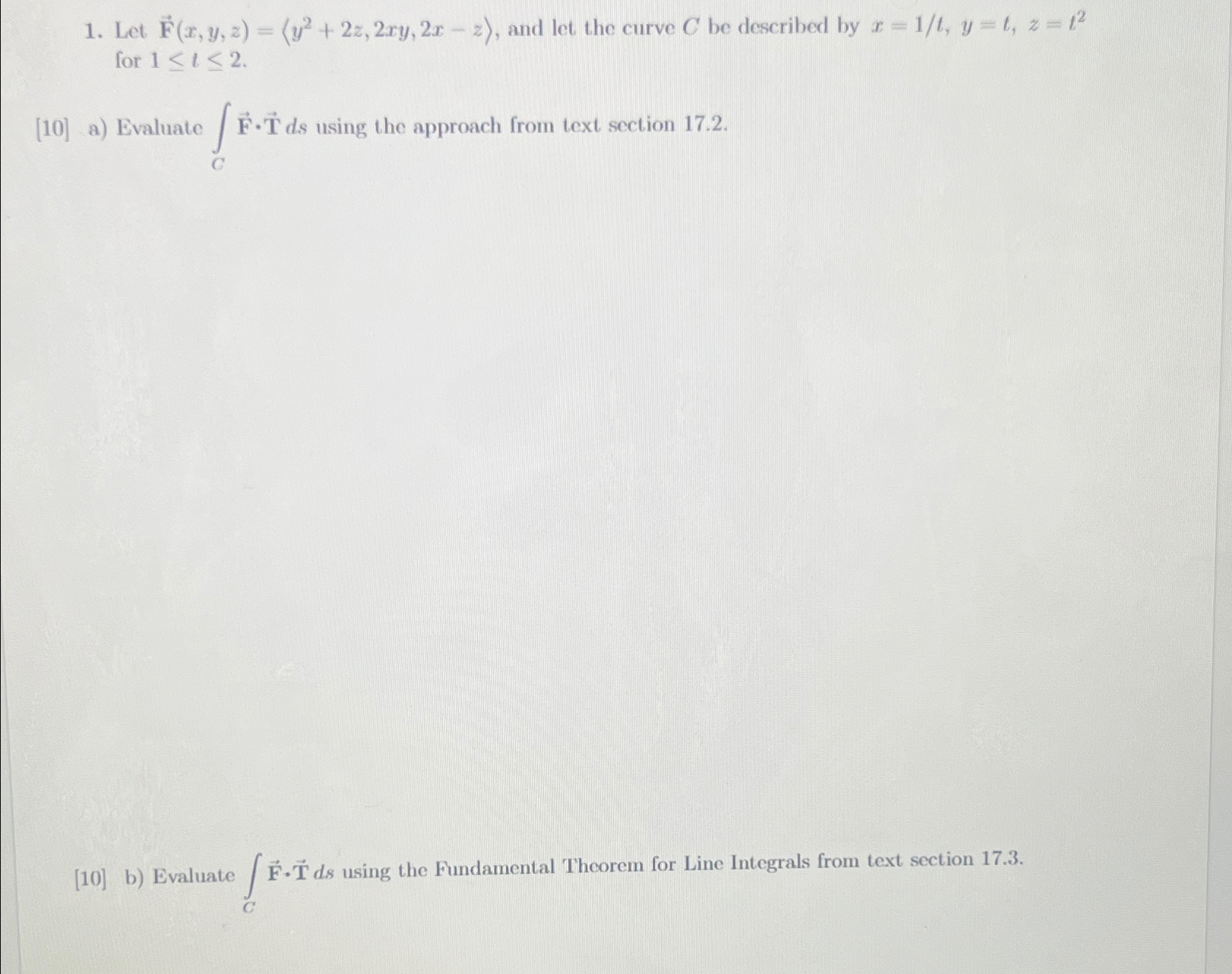 Solved Let vec(F)(x,y,z)=(:y2+2z,2xy,2x-z:), ﻿and let the | Chegg.com