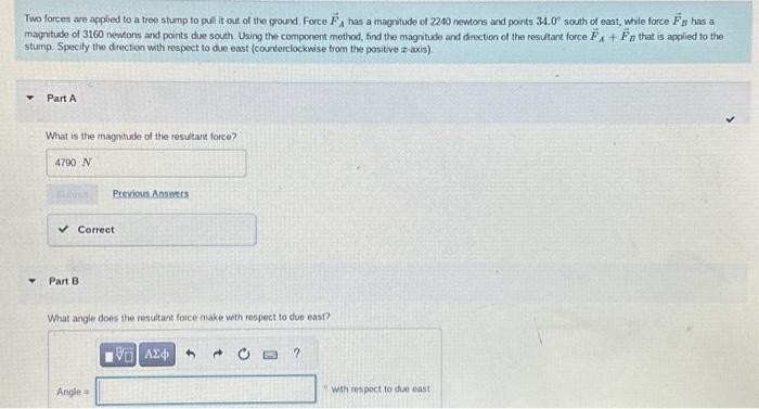Solved Two forces are applied to a tree stump to pul it out | Chegg.com