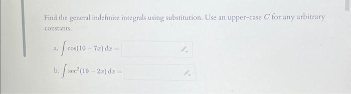 Solved Find the general indefinite integrals using | Chegg.com