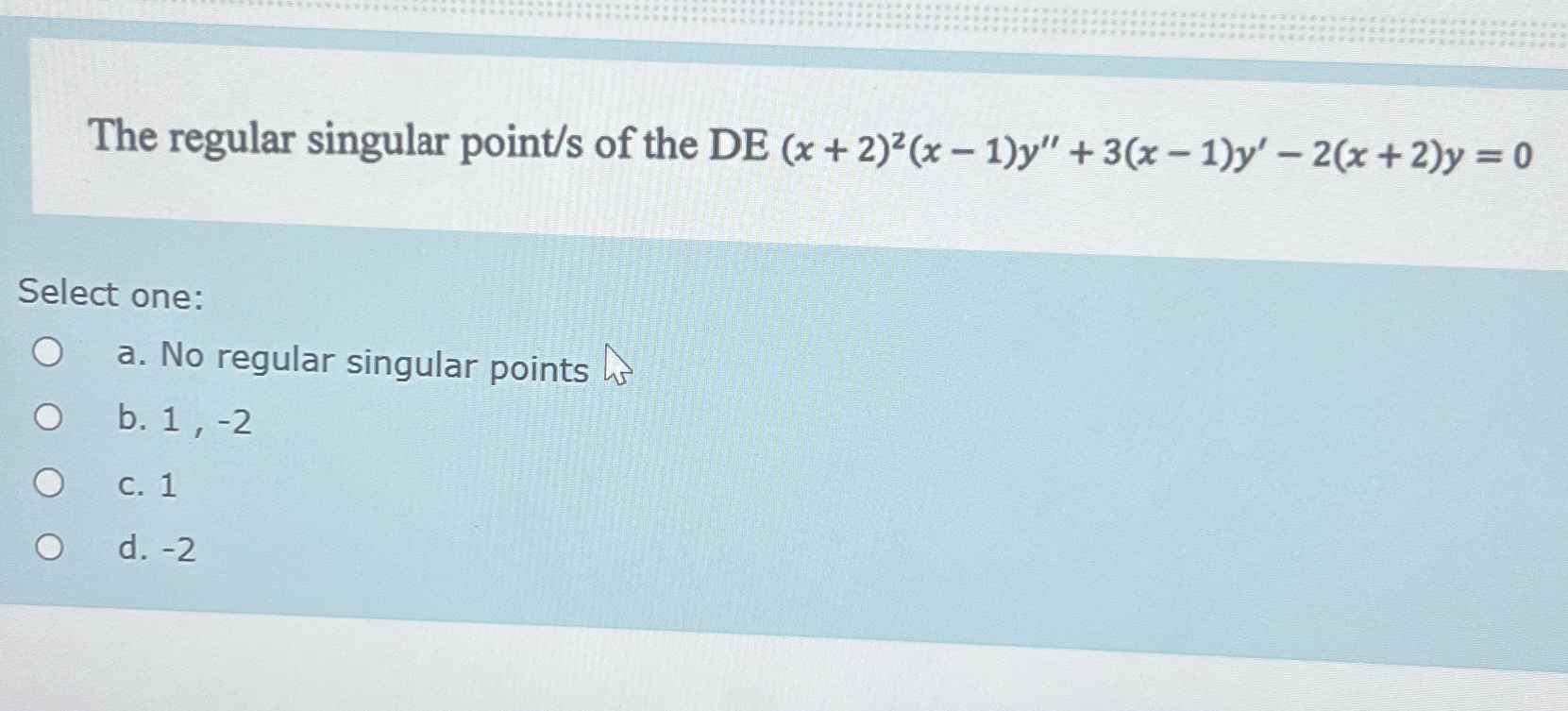 Solved The regular singular point/s of the | Chegg.com