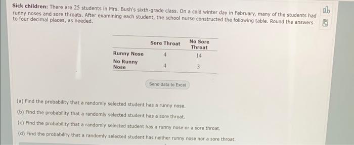 Solved Sick children: There are 25 students in Mrs. Bush's | Chegg.com