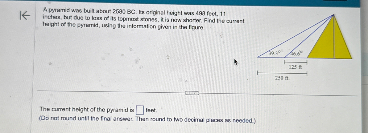 Solved A pyramid was built about 2580 ﻿BC. ﻿Its original | Chegg.com