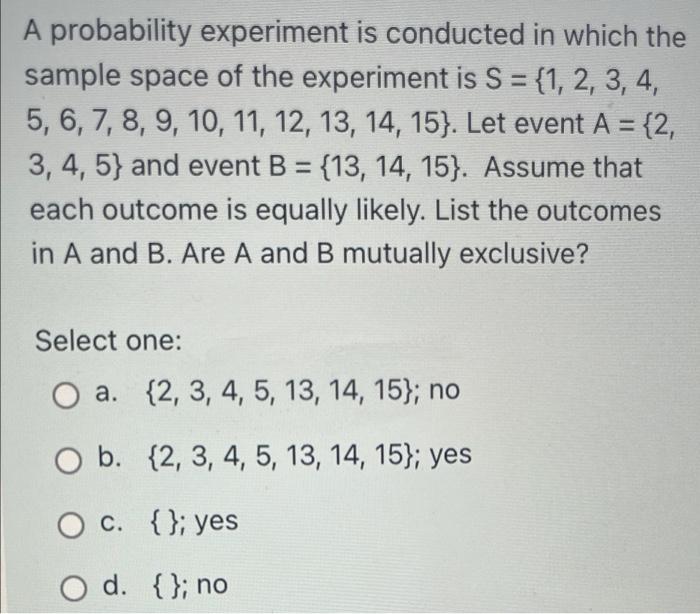 Solved A probability experiment is conducted in which the | Chegg.com