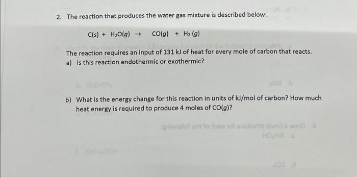 Solved The reaction that produces the water gas mixture is | Chegg.com