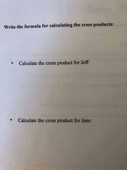 Solved Write the formula for calculating the cross products: | Chegg.com