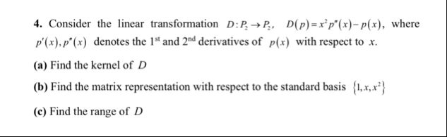 Solved Consider the linear transformation | Chegg.com