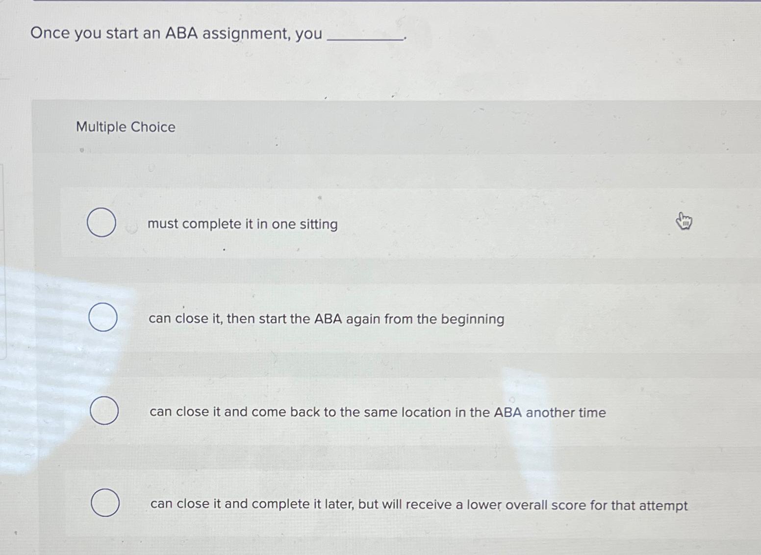 Solved Once you start an ABA assignment, youMultiple | Chegg.com