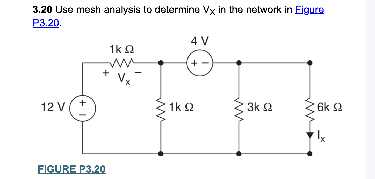 Solved 3.20 ﻿Use mesh analysis to determine \( ﻿V_{X} \) ﻿in | Chegg.com