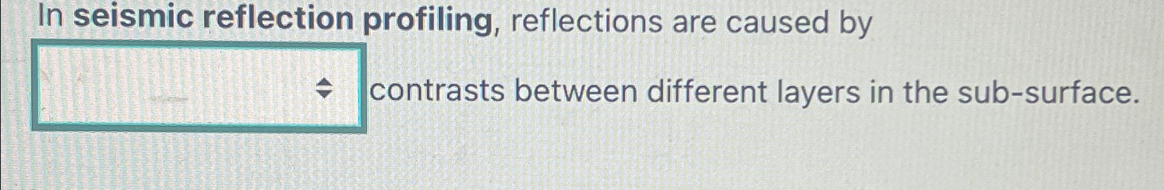 Solved In seismic reflection profiling, reflections are | Chegg.com