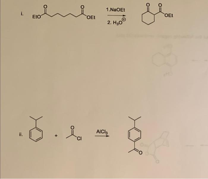 Solved 1.NaOEt i. Cloud Eto ΟΕΙ OEt 2. H30 15.6 ii AICI: CI | Chegg.com