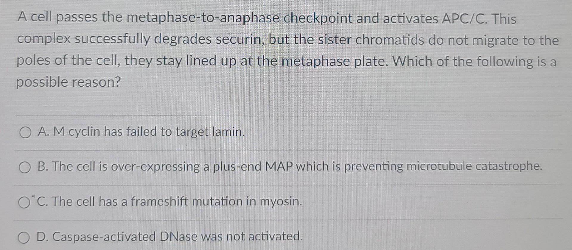 Solved A cell passes the metaphase-to-anaphase checkpoint | Chegg.com