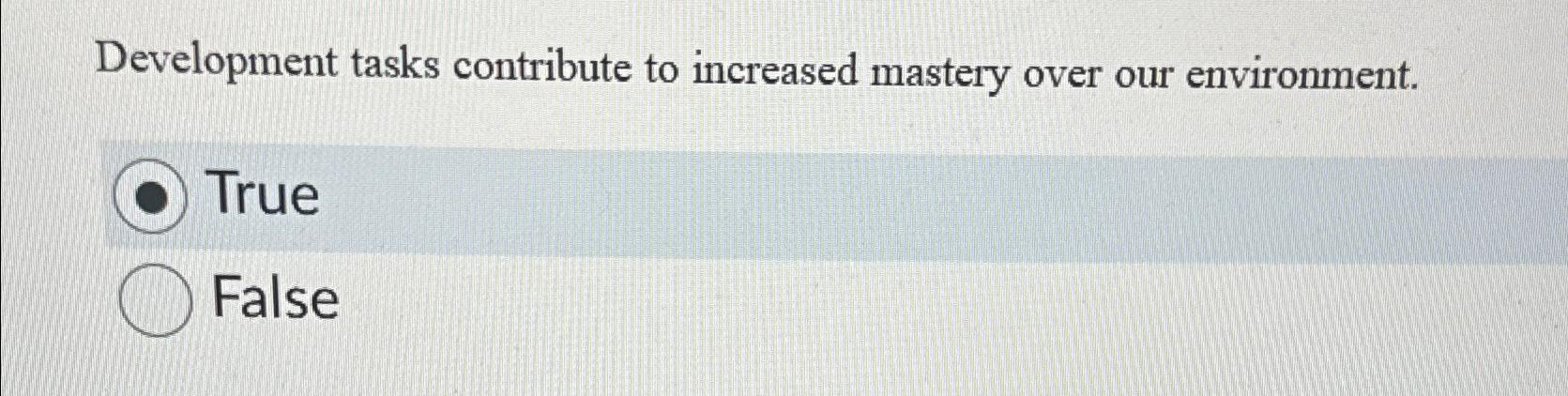 Solved Development tasks contribute to increased mastery | Chegg.com