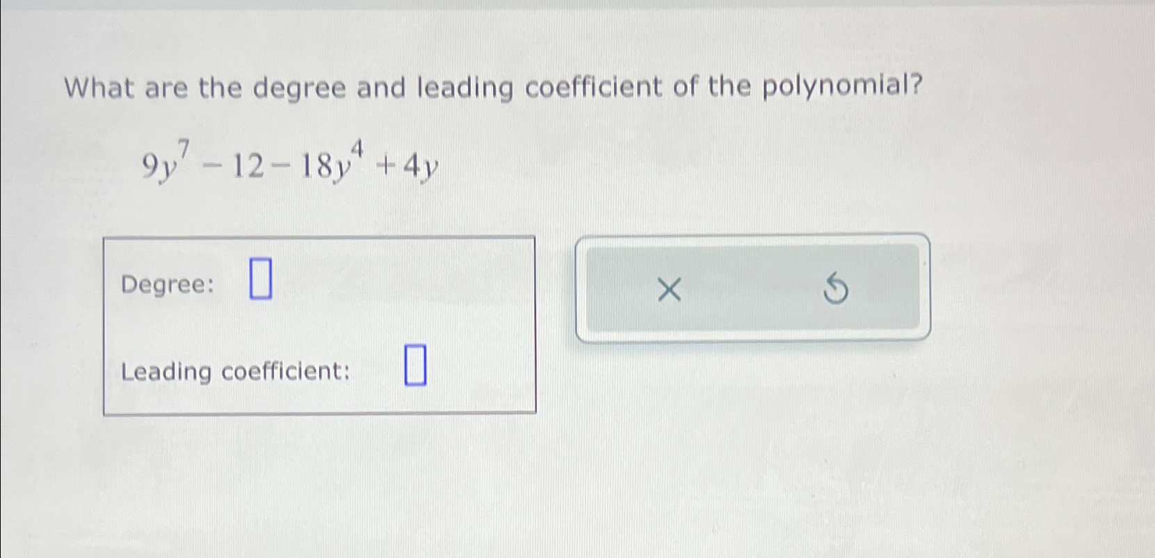 Solved What are the degree and leading coefficient of the | Chegg.com Solved What are the degree and leading coefficient of the | Chegg.com