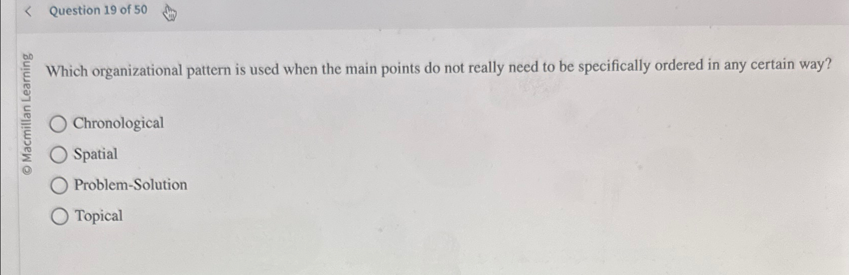 Solved Question 19 ﻿of 50Which organizational pattern is | Chegg.com