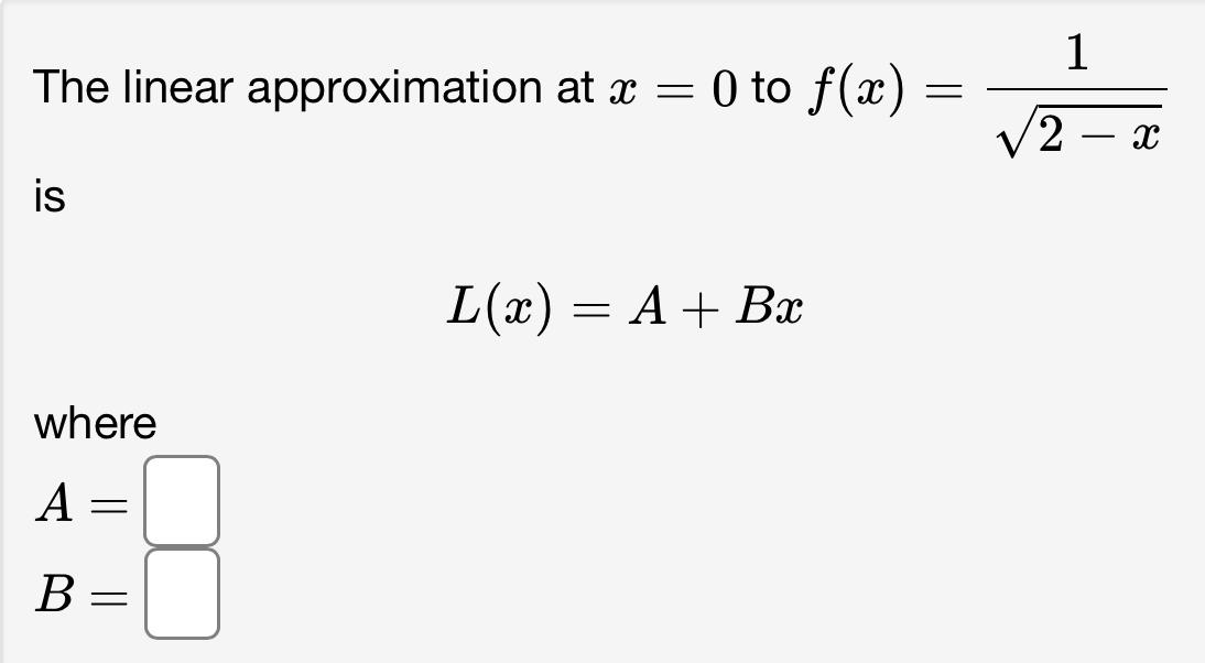 Solved The linear approximation at x=0 ﻿to f(x)=12-x2 | Chegg.com