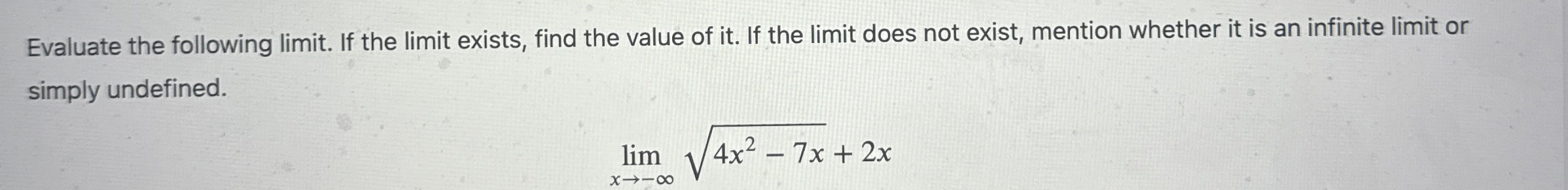 Solved Evaluate the following limit. ﻿If the limit exists, | Chegg.com