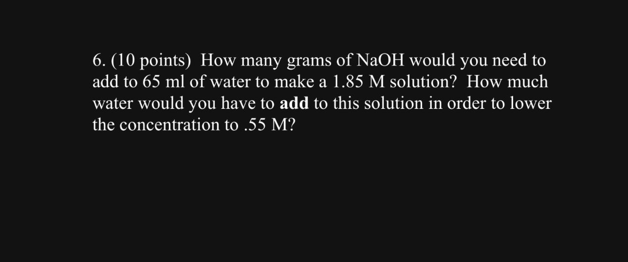 Solved (10 ﻿points) ﻿How many grams of NaOH would you need | Chegg.com