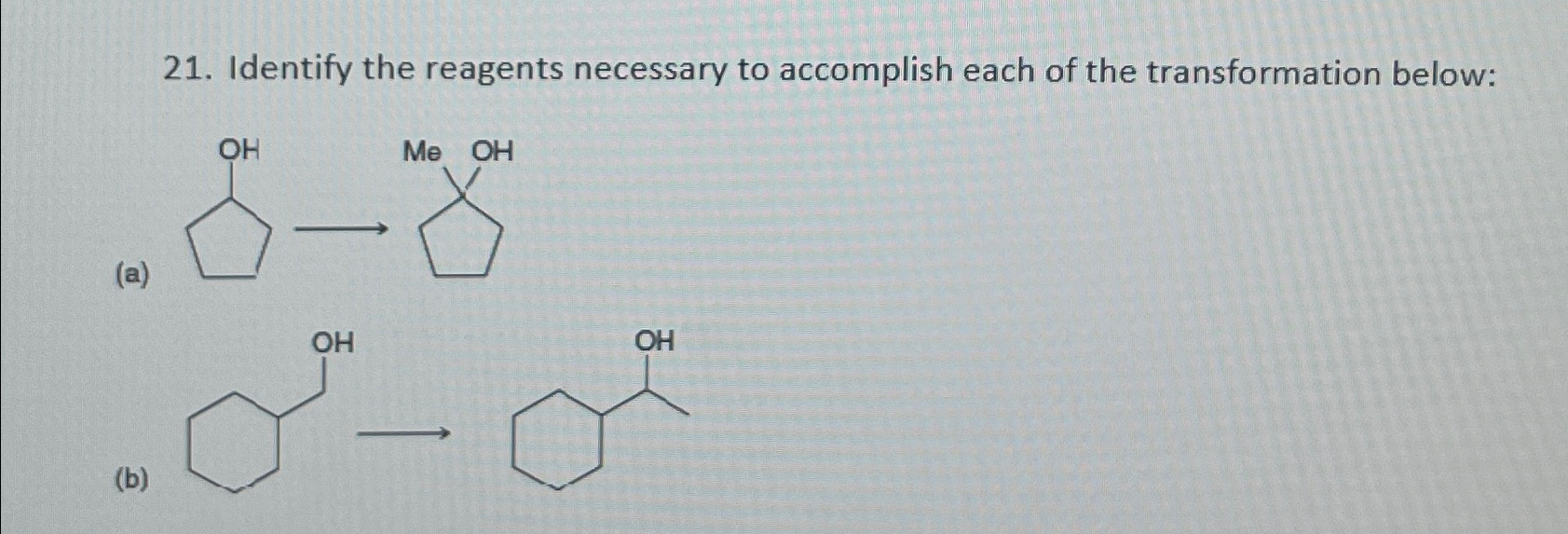 Solved Identify the reagents necessary to accomplish each of | Chegg.com