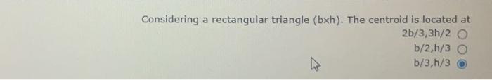 Solved Considering a rectangular triangle (bxh). The | Chegg.com