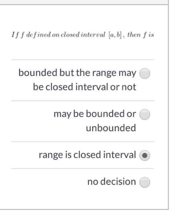 Solved If f defined on closed interval [a,b], then f is | Chegg.com