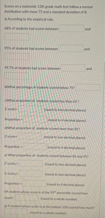 Solved Scores on a statewide 12th grade math test follow a | Chegg.com