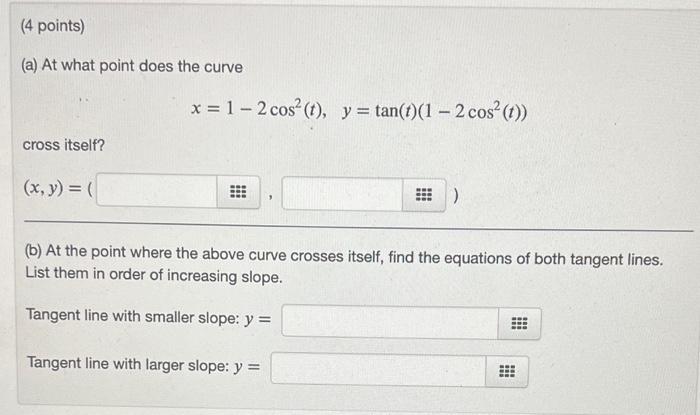 Solved (a) At what point does the curve | Chegg.com