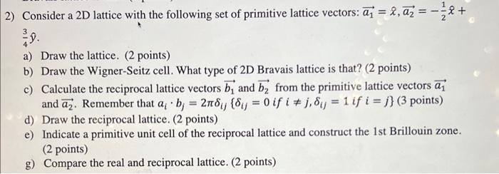 Solved 2) Consider a 2D lattice with the following set of | Chegg.com