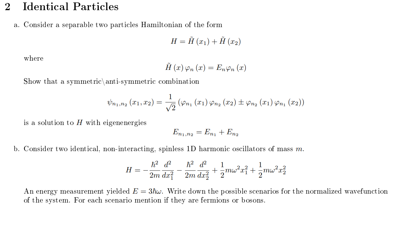 Solved 2 ﻿Identical Particlesa. ﻿Consider a separable two | Chegg.com