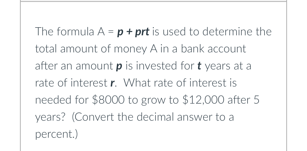 The formula A=p+prt ﻿is used to determine the total | Chegg.com