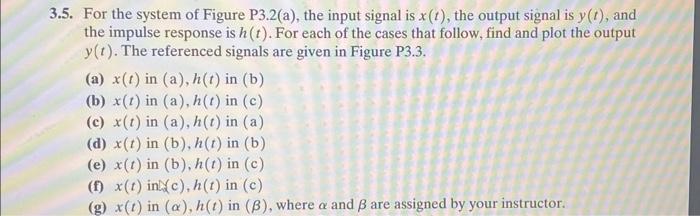 Solved (a).5. For the system of Figure P3.2(a), the input | Chegg.com