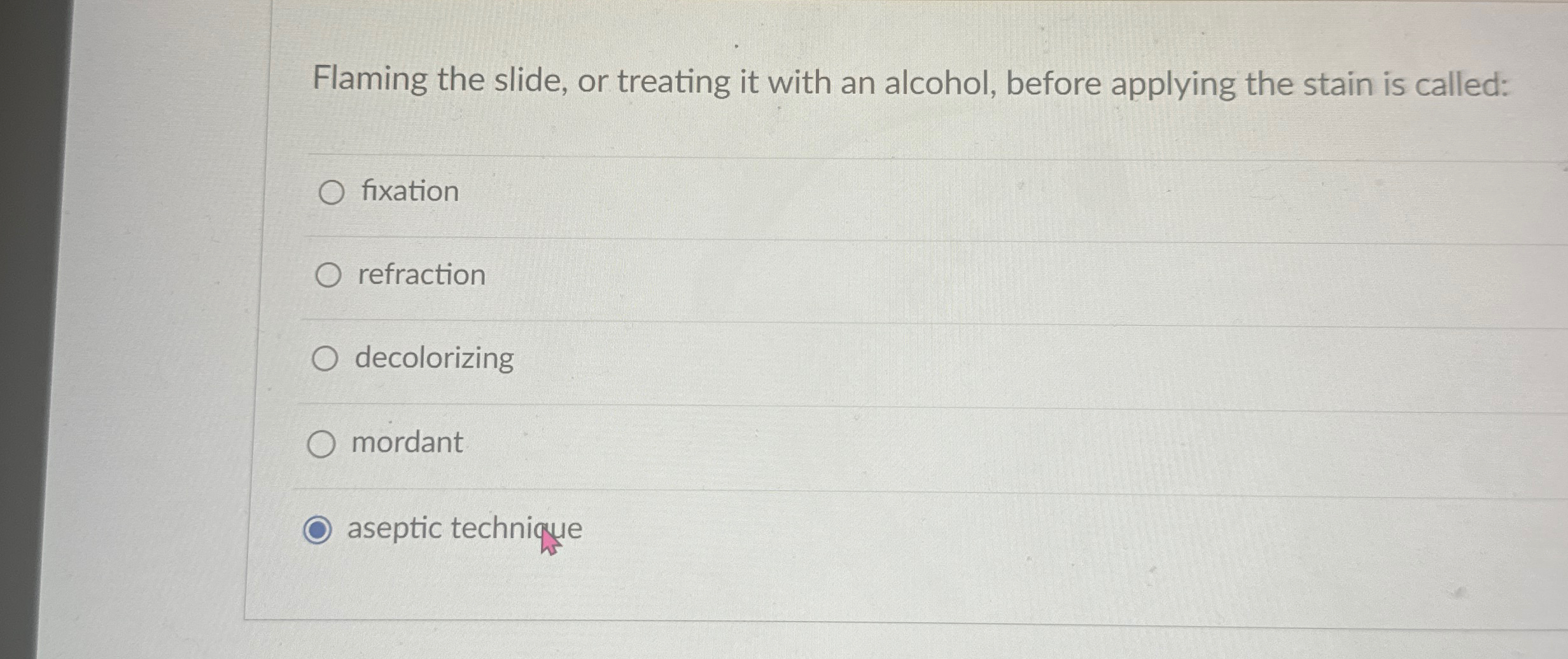 Solved Flaming the slide, or treating it with an alcohol, | Chegg.com