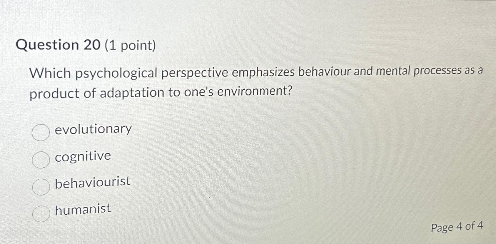 Solved Question 20 (1 ﻿point)Which psychological perspective | Chegg.com