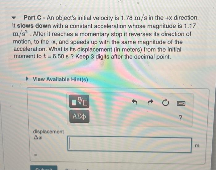 Solved Part C - An object's initial velocity is 1.78 m/s in | Chegg.com
