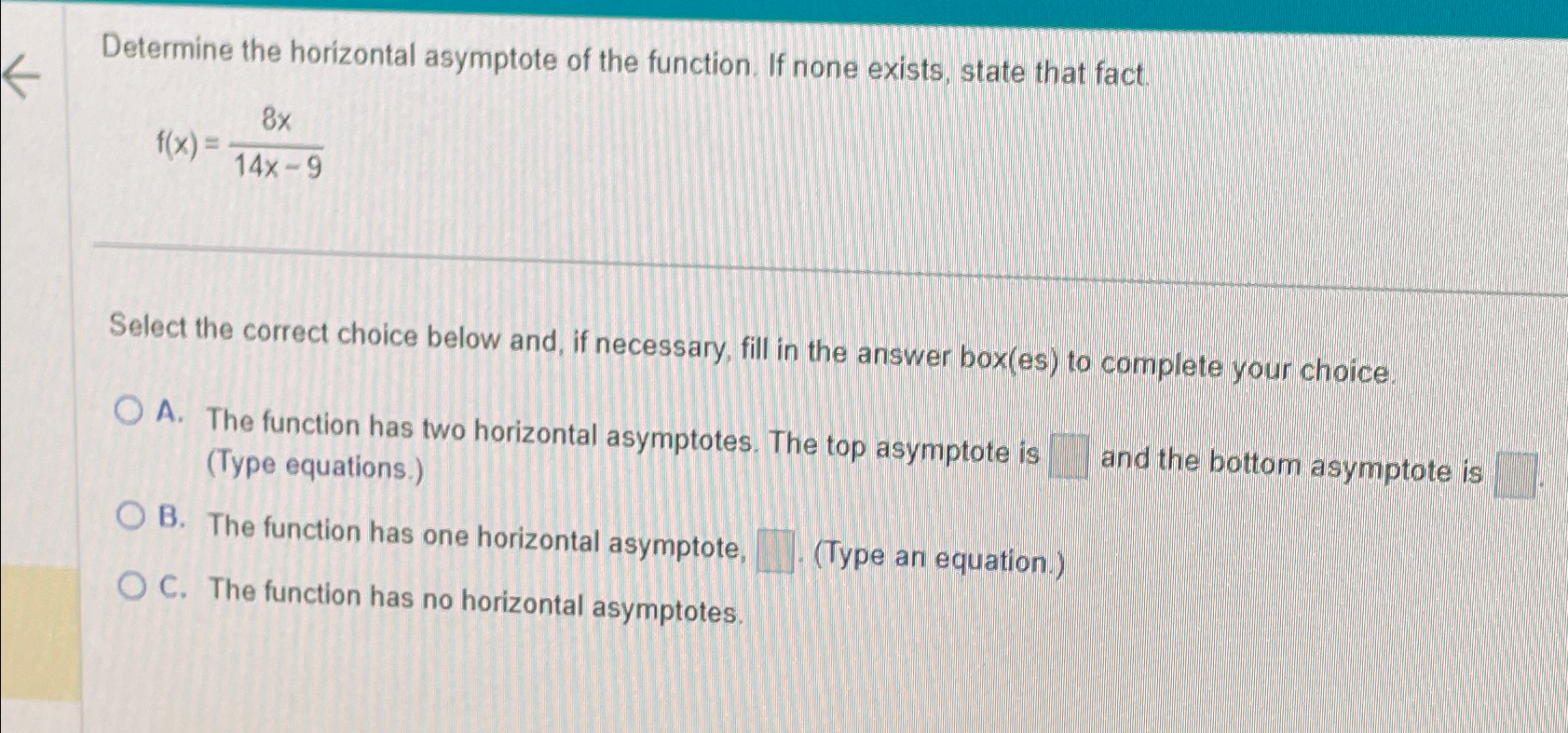 Determine the horizontal asymptote of the function. | Chegg.com