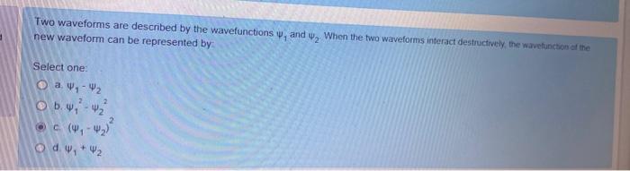 Solved Two waveforms are described by the wavefunctions ψ1 | Chegg.com