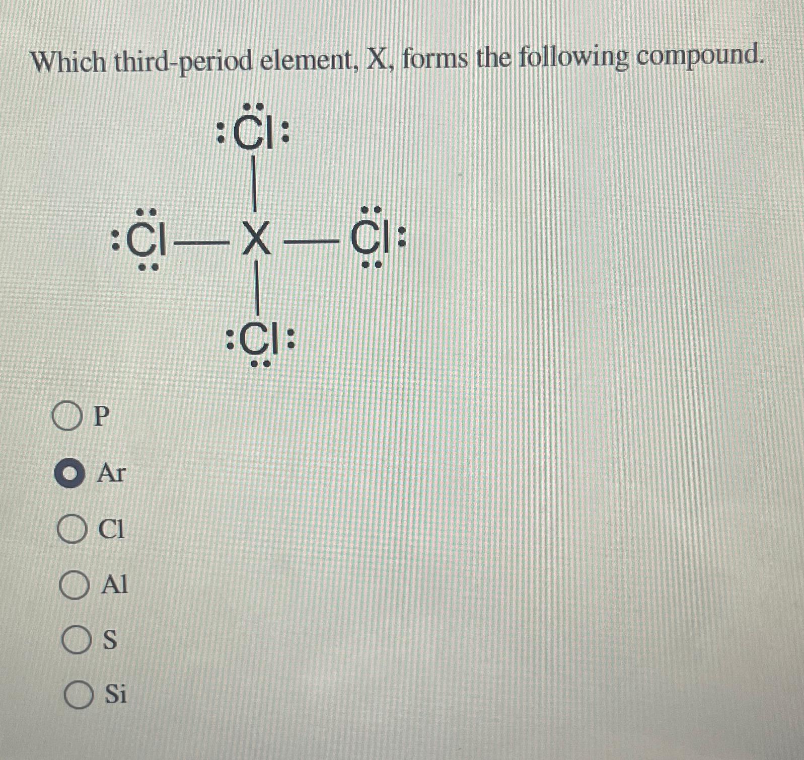Solved Which third-period element, x, ﻿forms the following | Chegg.com