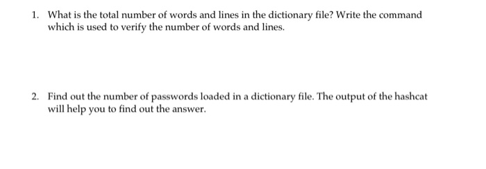 Solved 1. What is the total number of words and lines in the | Chegg.com