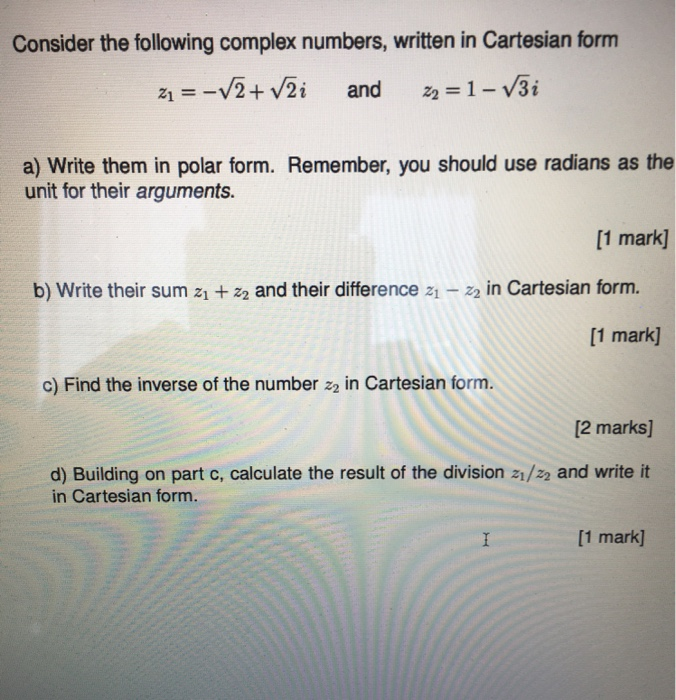 Solved Consider the following complex numbers, written in | Chegg.com