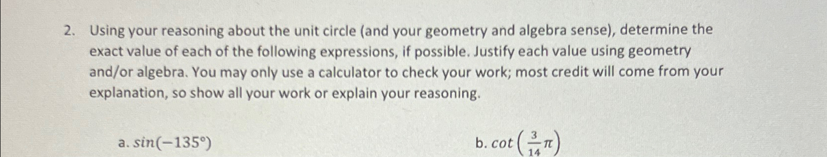 Solved Using your reasoning about the unit circle (and your | Chegg.com