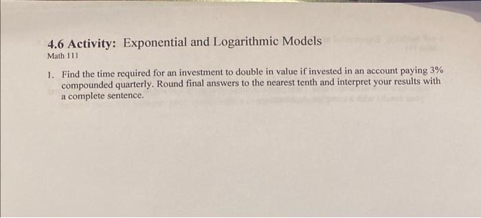 Solved 4.6 Activity: Exponential and Logarithmic Models Math | Chegg.com