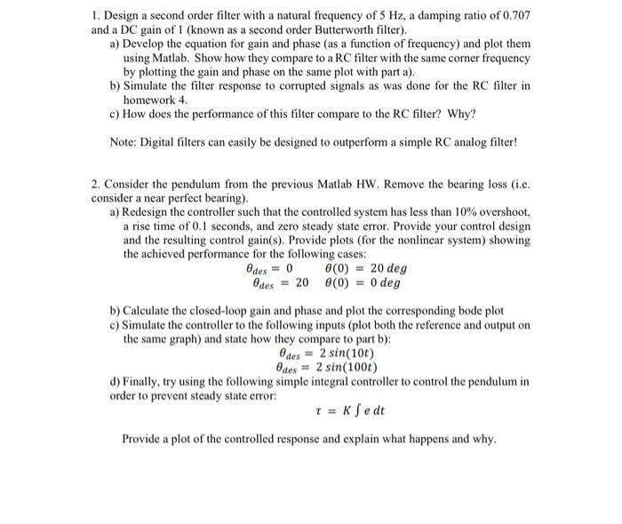 Solved 1. Design a second order filter with a natural | Chegg.com