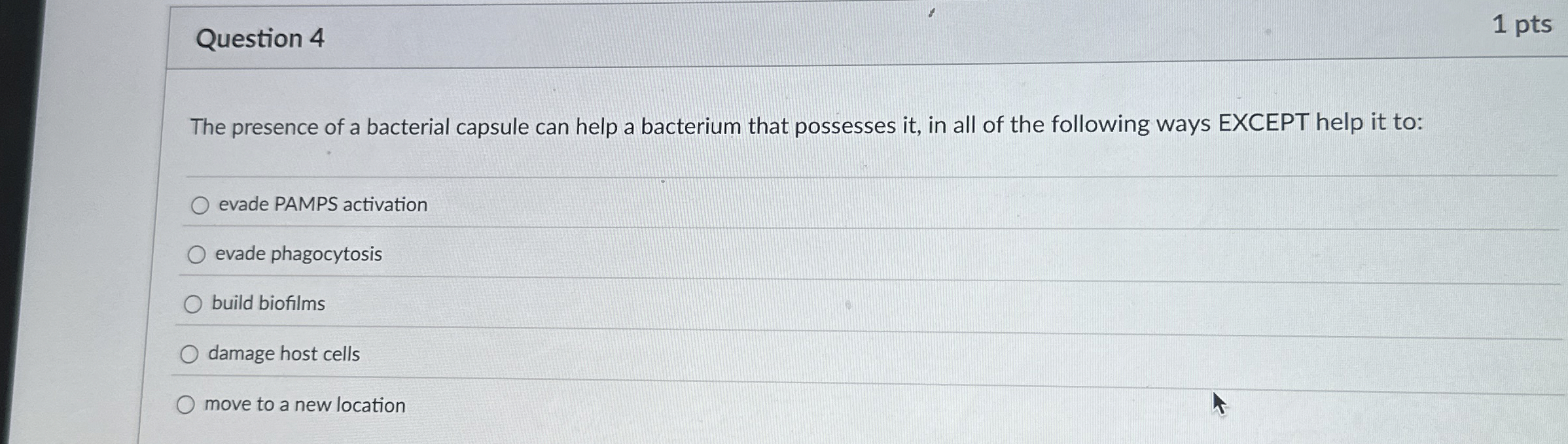 Solved Question 4The presence of a bacterial capsule can | Chegg.com