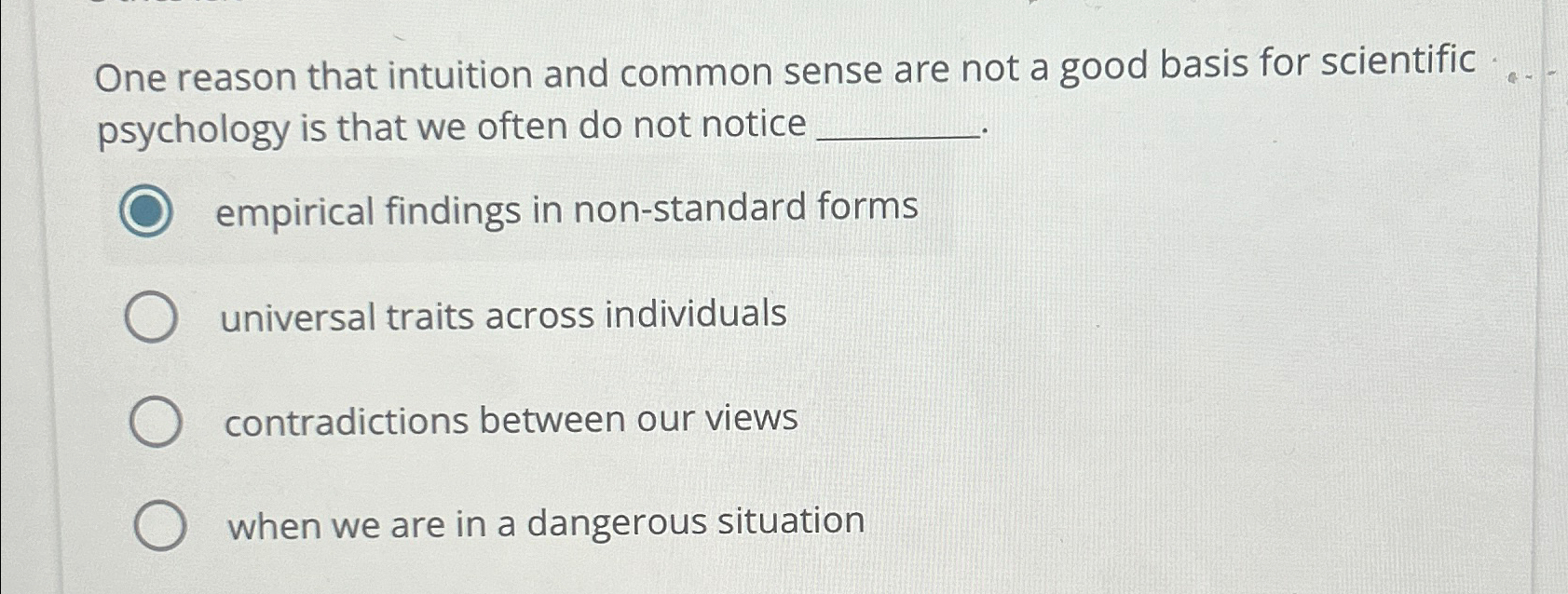 Solved One reason that intuition and common sense are not a | Chegg.com